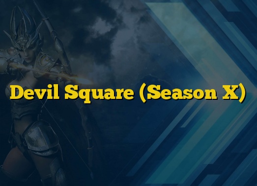 Devil Square (Season X) | Guias Mu Online Season 17 y anteriores