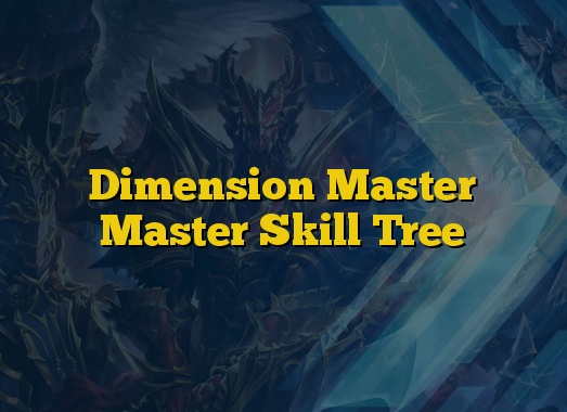 Dimension Master Master Skill Tree | Guias Mu Online Season 16 y anteriores