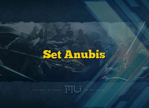 Set Anubis | Guias Mu Online Season 16 y anteriores